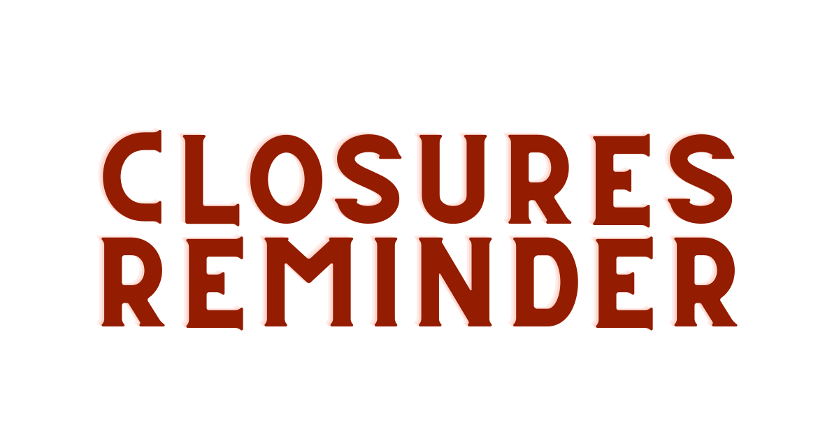 Closures Reminder – Fly and Field Outfitters
